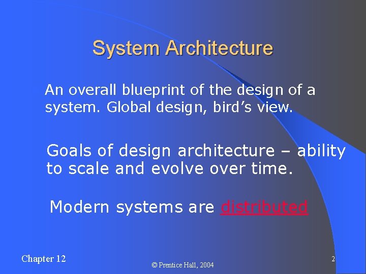 Chapter 12 Modern System Architectures ObjectOriented Systems Analysis