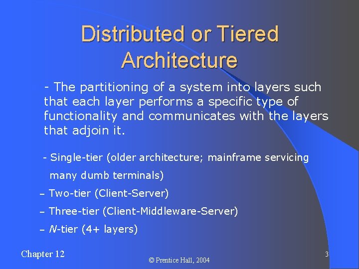 Chapter 12 Modern System Architectures ObjectOriented Systems Analysis
