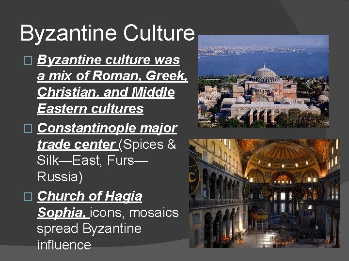 Unit 4 5 BYZANTINE EMPIRE AND ISLAM Byzantine