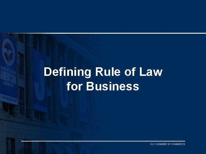 U S CHAMBER OF COMMERCE Why a Rule