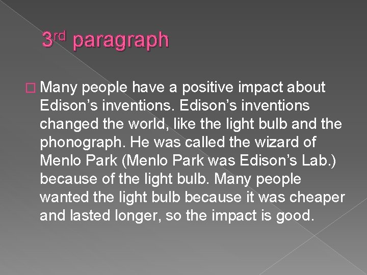 Thomas Edison and his Inventions By Liam Thomas