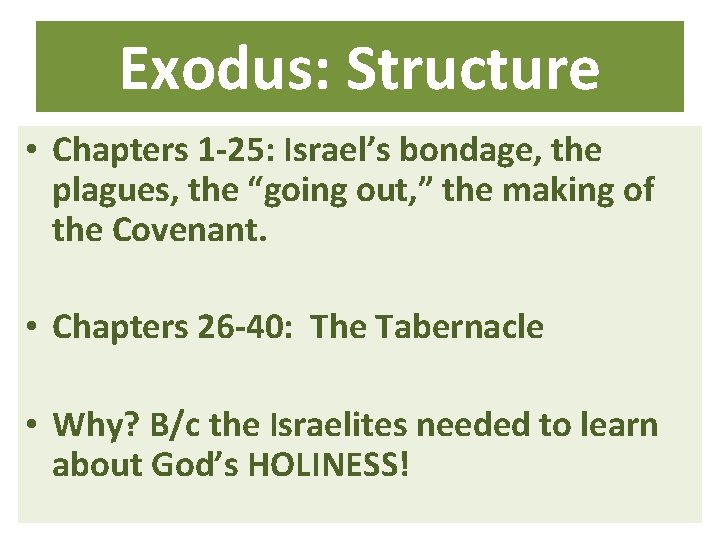 EXODUS God Delivers His People From Bondage in