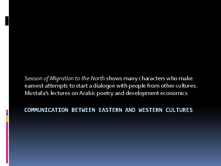TAYEB SALIH SEASON OF MIGRATION TO THE NORTH