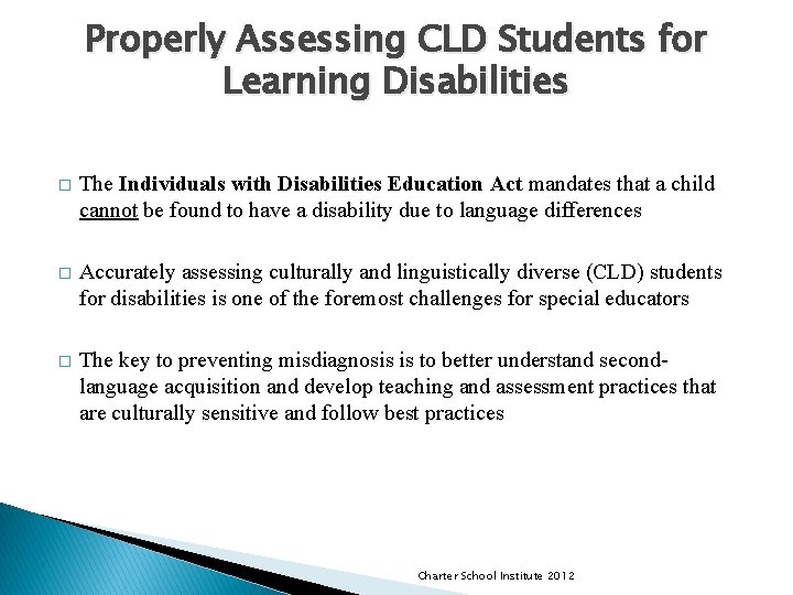 Properly Assessing CLD Students for Learning Disabilities Compiled