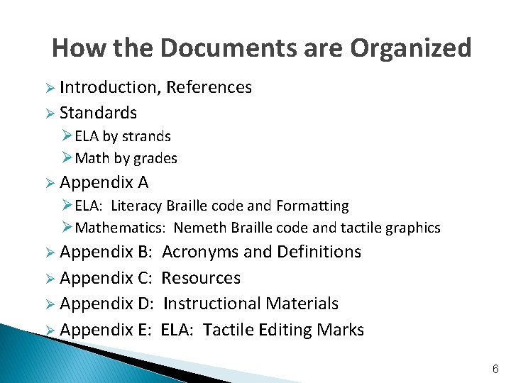 The Maryland Common Core Frameworks for Braille Identifying