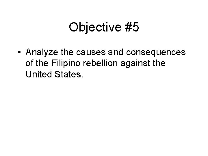 U S Imperialism Chapter 27 Objective 1 Explain