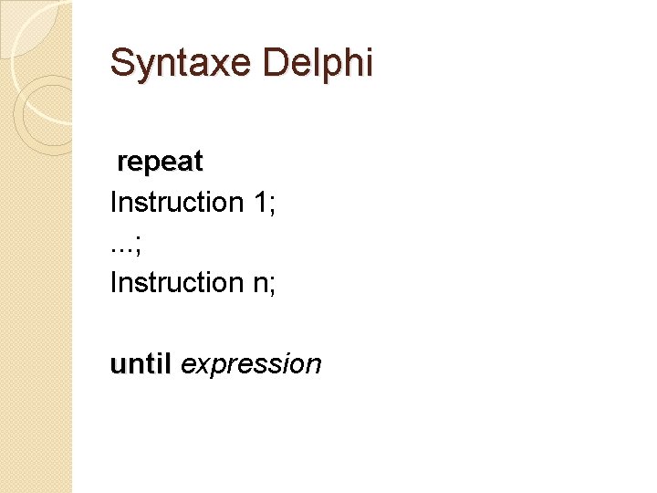 La Boucle Repeat Cours LCS N 1 Prsent