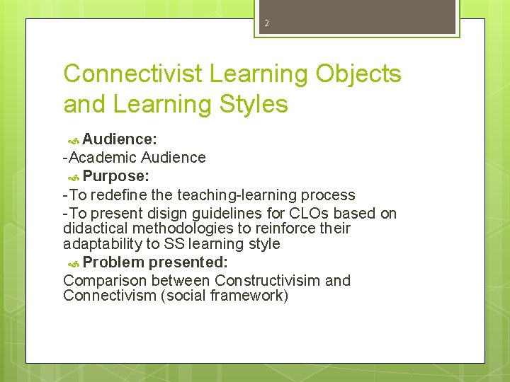 Connectivist Learning Objects and Learning Styles 1 2