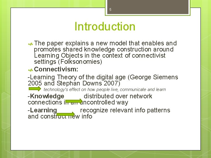 Connectivist Learning Objects and Learning Styles 1 2