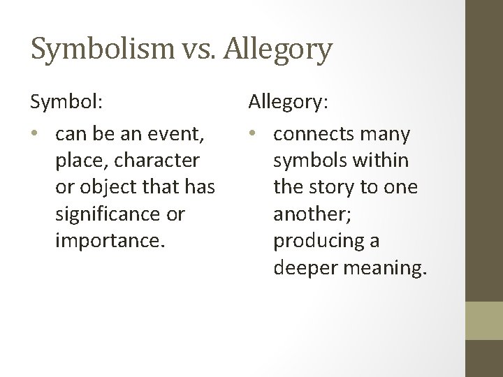 Allegory Symbolism Review A Symbol is an ordinary