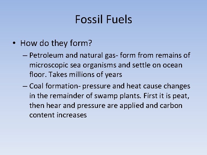 Energy Resources Fossil Fuels Fossil Fuel a nonrenewable