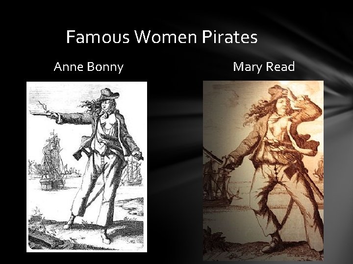 Anne Bonny and Mary Read Famous Women Pirates