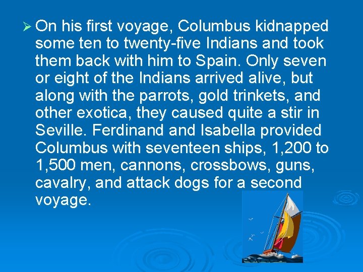 What did Columbus Really Do In the darkness