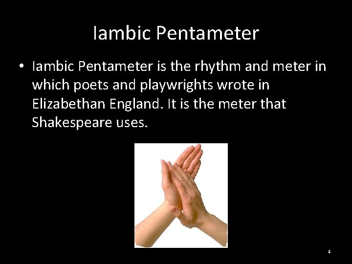 Shakespearean Sonnets and Iambic Pentameter 1 William Shakespeare