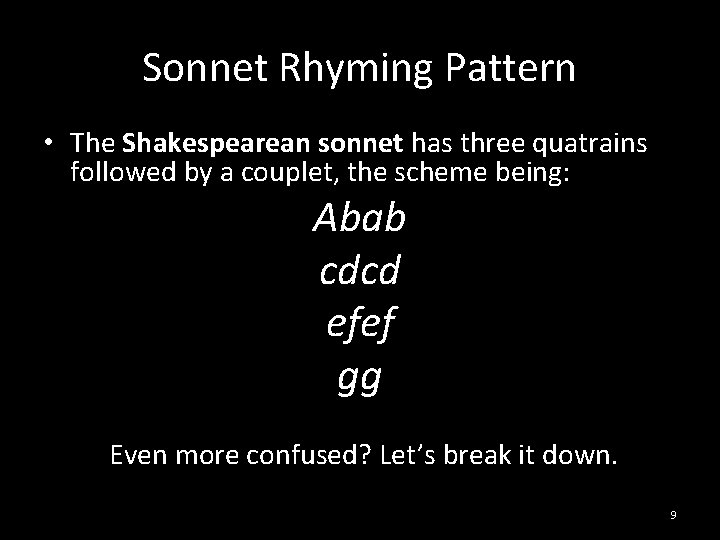 Shakespearean Sonnets and Iambic Pentameter 1 William Shakespeare