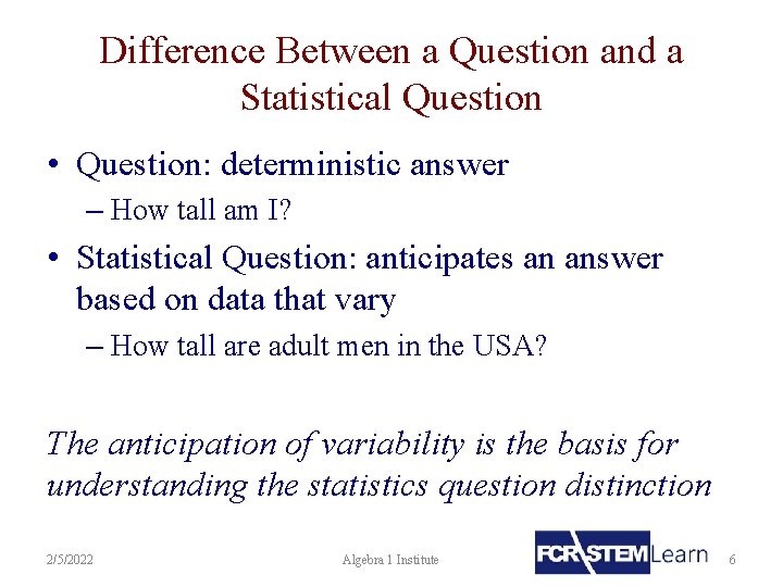 The Question Formulation Unit 1 Data and Variability
