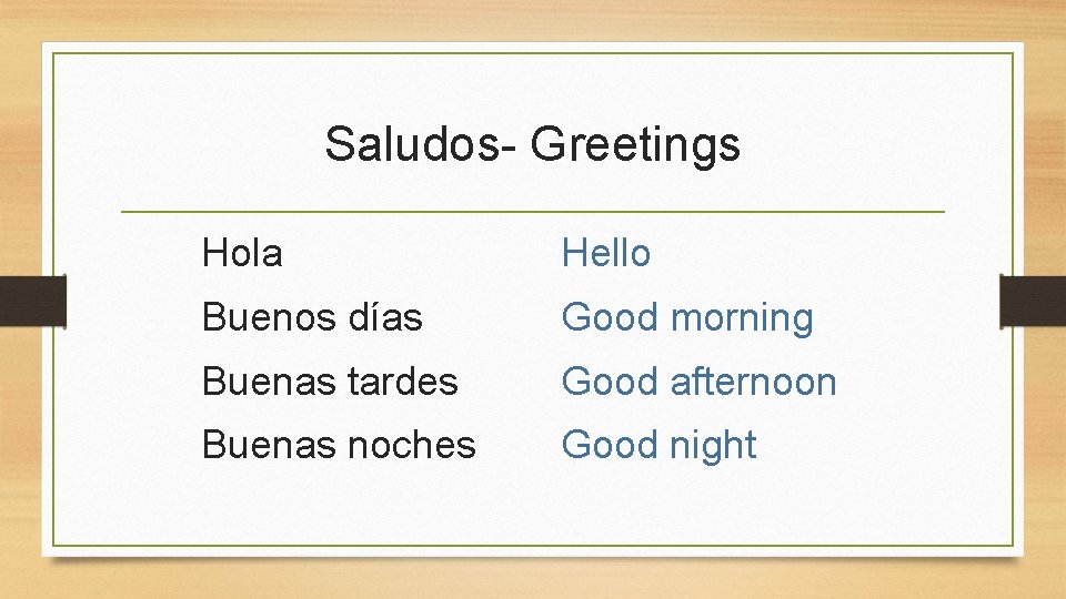 Vocabulario 1 Its nice to meet you Saludos