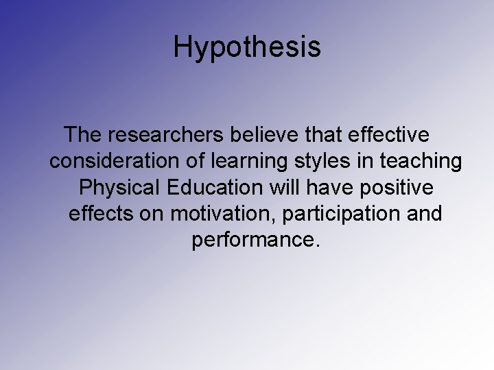 Learning Styles and Physical Education A presentation brought