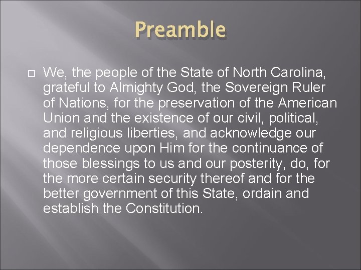 NORTH CAROLINA CONSTITUTION Preamble We the people of