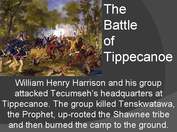 Tecumseh and Indian Relations in 1812 Presented By