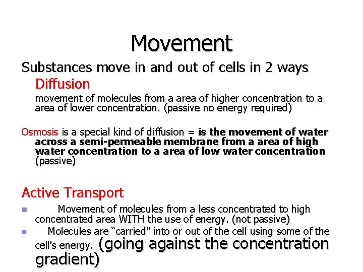 Movement of Substances Movement Substances move in and
