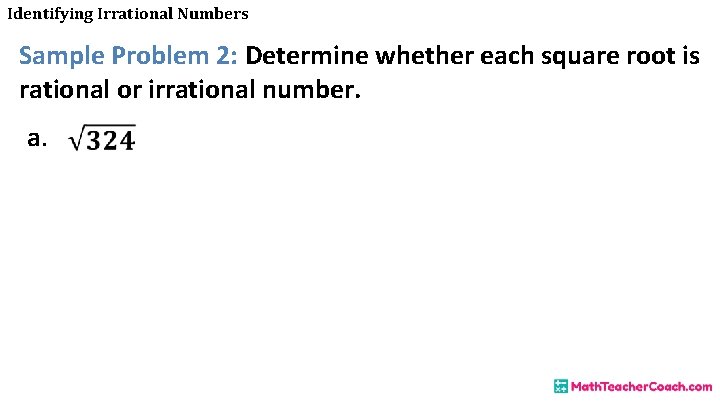 Identifying Irrational Numbers Unit 1 Lesson 4 Identifying