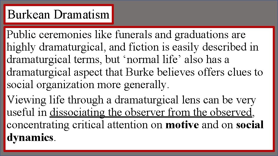 Who What Where How Why Burke on Dramatism