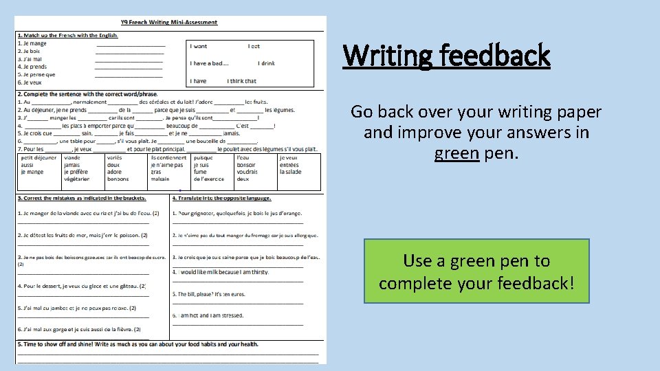 Writing feedback Look at your writing assessment feedback