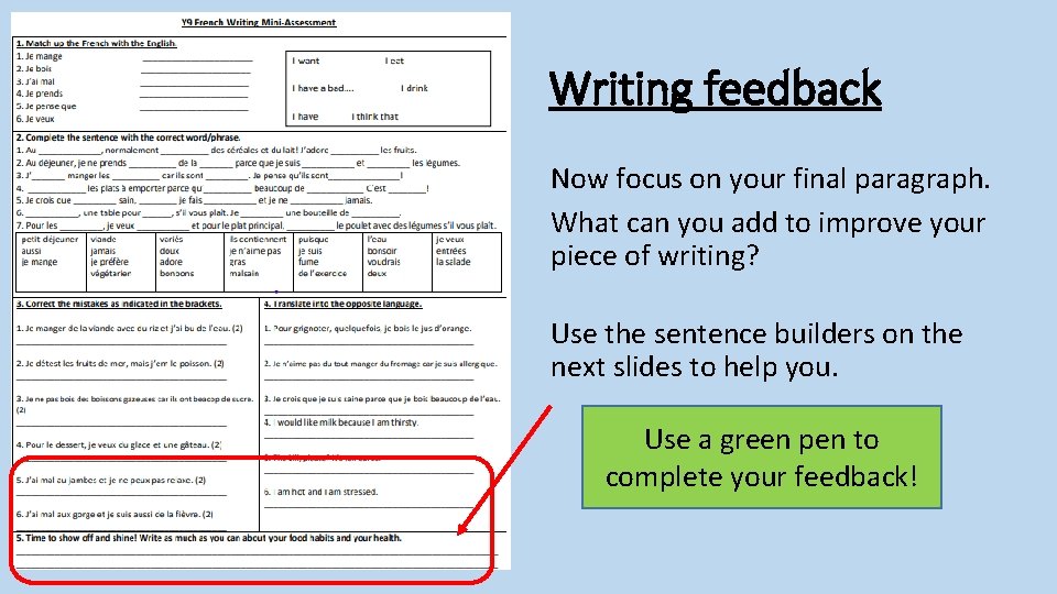Writing feedback Look at your writing assessment feedback