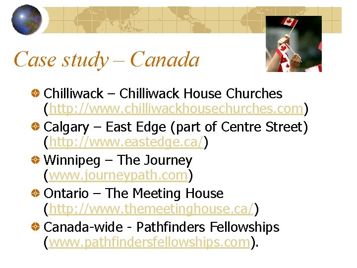 What We Can Learn from the Global House