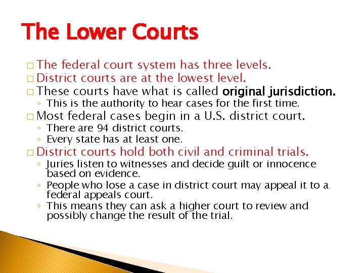 Chapter 7 The Judicial Branch Lesson 1 Federal