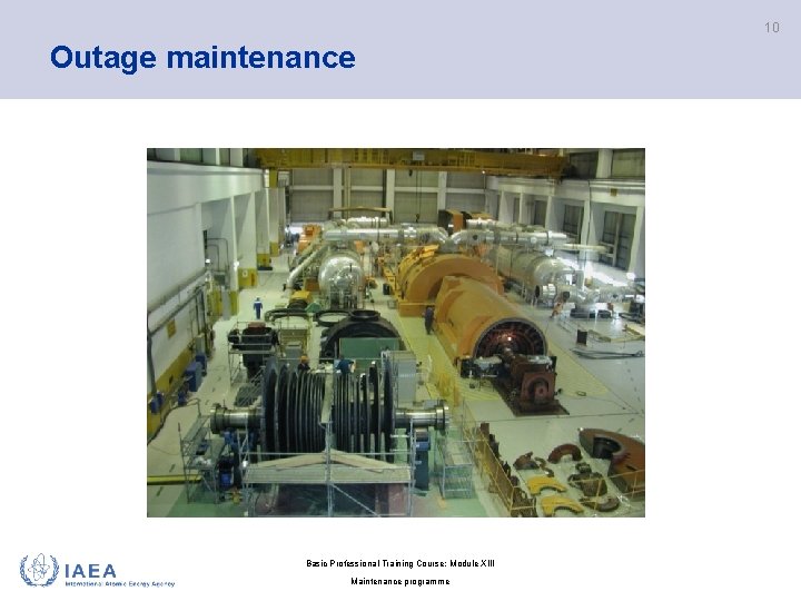 BASIC PROFESSIONAL TRAINING COURSE Module XIII Maintenance programme