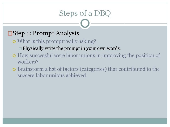 APUSH March 5 Objectives To practice the steps