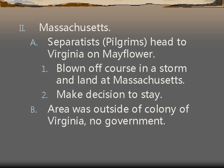 The Colonial Political Experience 2 Basic Questions Why