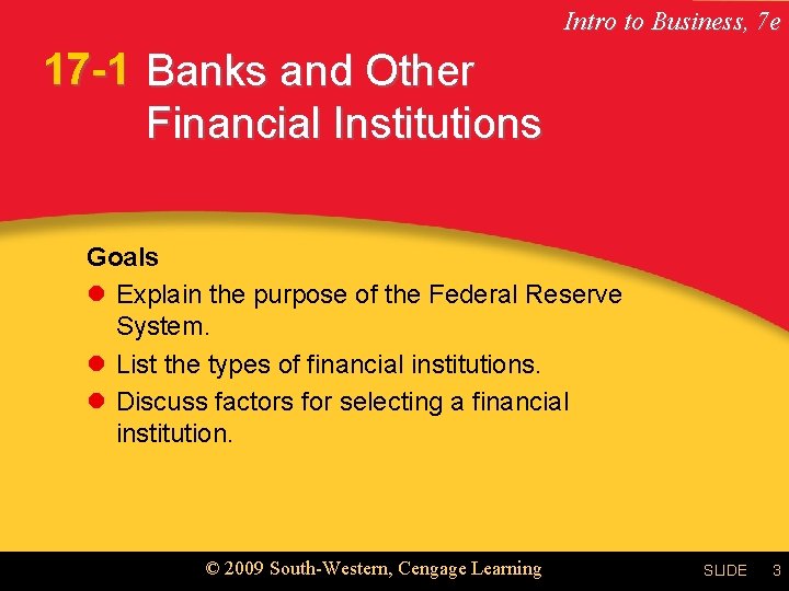 Intro to Business 7 e CHAPTER 17 Banking