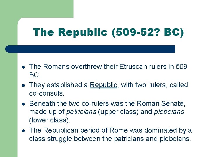 A Breakdown of Roman History Monarchy 753 509