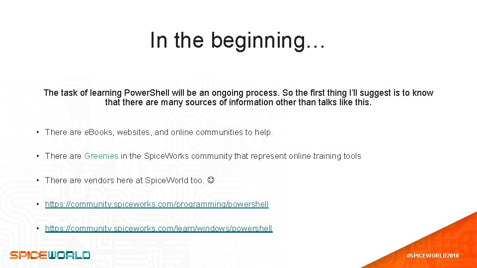 Baby Steps STARTING TO USE POWERSHELL SCRIPTS SPICEWORLD