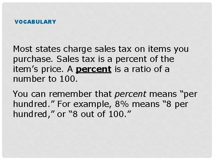 PERCENTS 20 VOCABULARY Most states charge sales tax