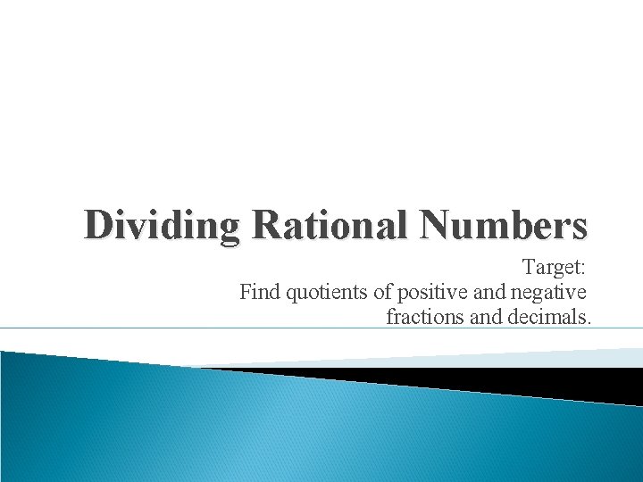 Lesson 21 Rational Numbers Equations Dividing Rational Numbers