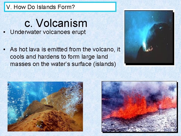 Islands Introduction Islands are unique because they are