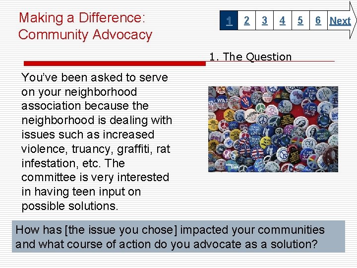 Making a Difference COMMUNITY ADVOCACY Lesson Objective Students