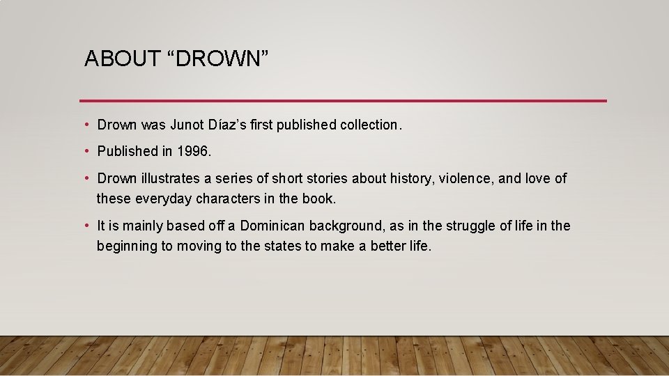 DROWN WRITTEN BY JUNOT DAZ PRESENTATION BY ALISA