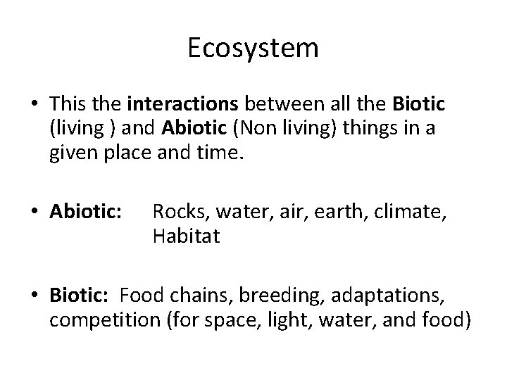 Living world review Ecosystem This the interactions between