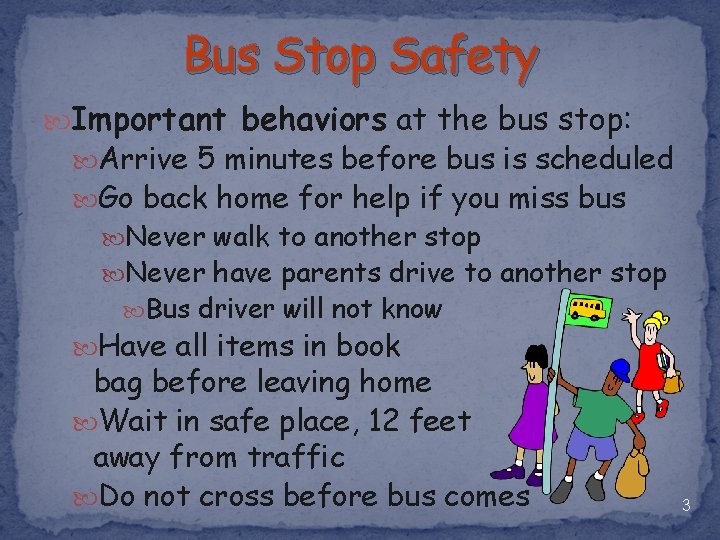 SCHOOL BUS SAFETY ELEMENTARY SCHOOL School Bus Safety