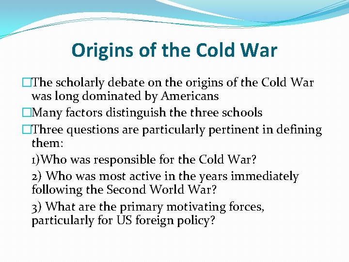 Cold War History Historiographical debate on the origins