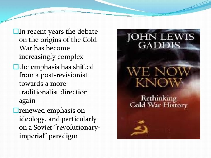 Cold War History Historiographical debate on the origins