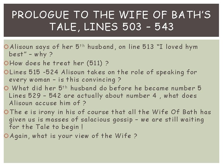 THE WIFE OF BATHS PROLOGUE TO HER TALE