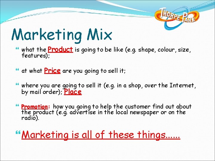 The Marketing Mix Mr Swendell Learning Objectives What