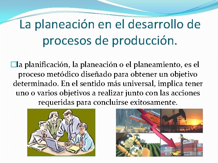 La planeacin y la organizacin de problemas tcnicos