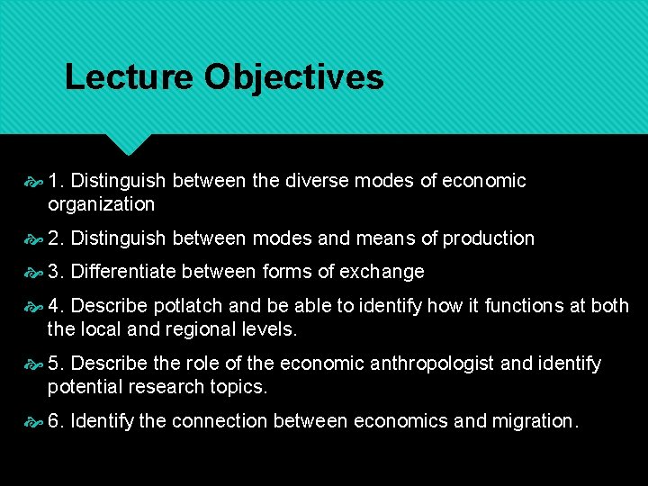 Economy Lecture Objectives 1 Distinguish between the diverse